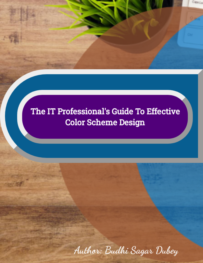 The IT Professional's Guide to Effective Color Scheme Design - The Art ...