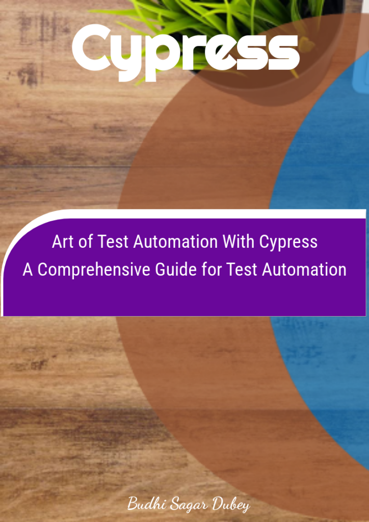 Mastering Cypress Test Automation: A Comprehensive Guide - The Art of ...