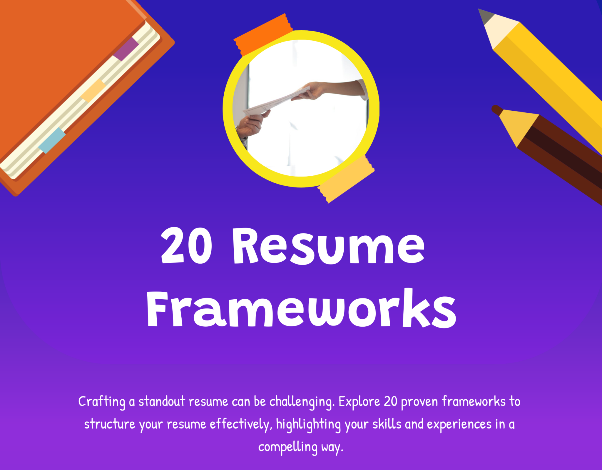 20 Resume Frameworks - The Art of Process