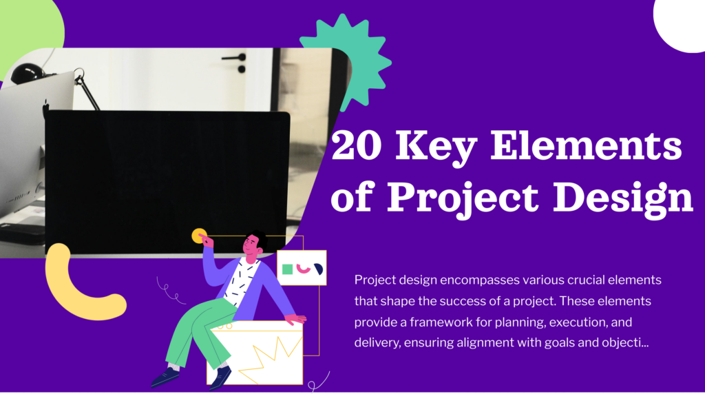The Importance of Project Design: 20 Essential Components - The Art of ...