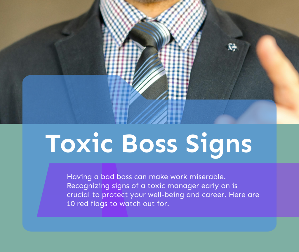 Signs of a Toxic Boss: Protecting Your Career and Mental Health - The ...
