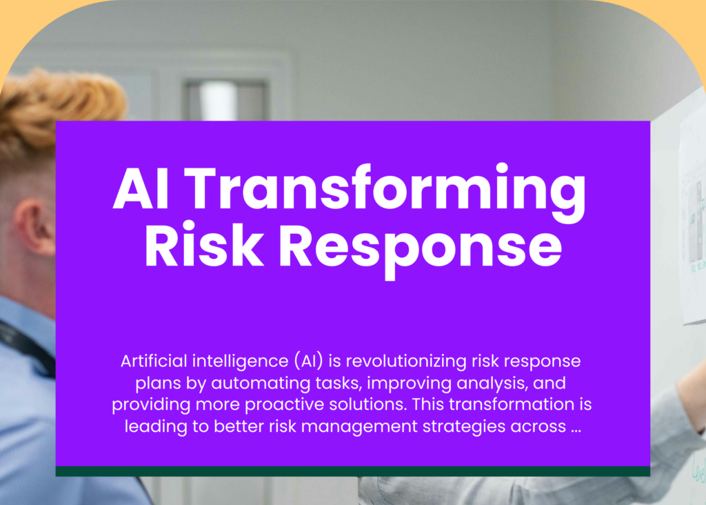 Transforming Risk: How AI Revolutionizes Risk Response Plans - The Art ...