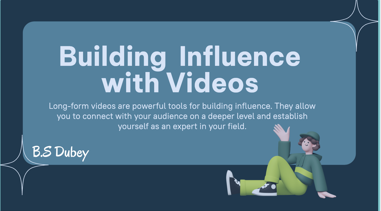 Building Influence with Video: A Roadmap to Success - The Art of Process